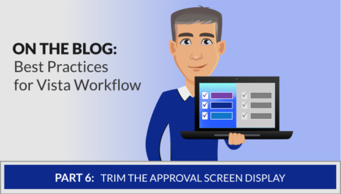 Workflow Best Practices: Trim the Approval Screen Display - PDS ...